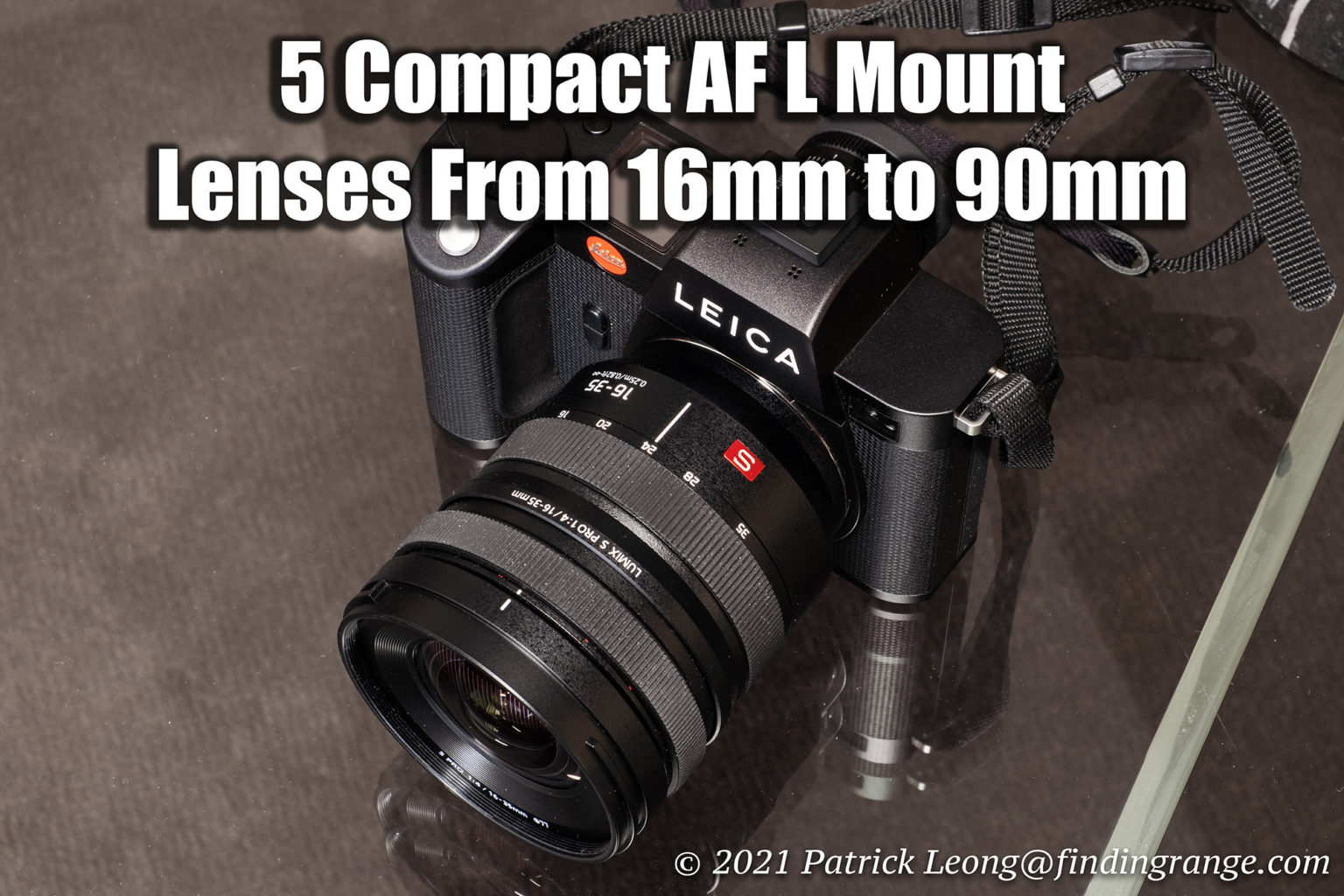 5 Compact AF L Mount Lenses From 16mm to 90mm - Finding Range